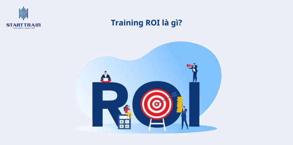 Training ROI là gì? Hướng dẫn cách tính Training ROI đúng