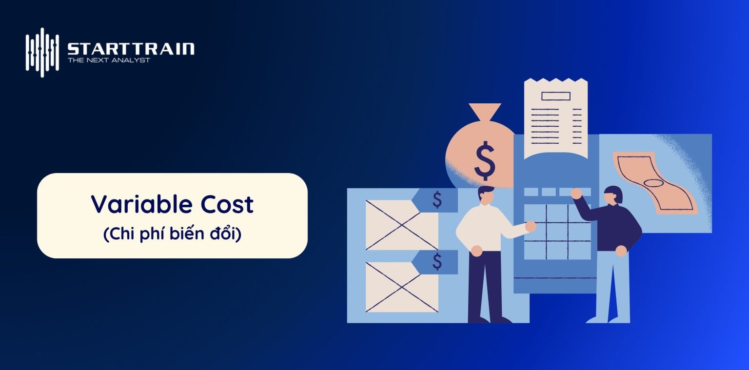 Variable Cost là gì? Ví dụ và cách tính chi phí biến đổi